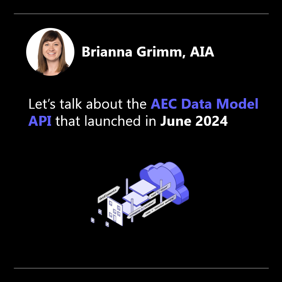 AEC Data Model API | Brianna Grimm AEC Data Model API | Brianna Grimm